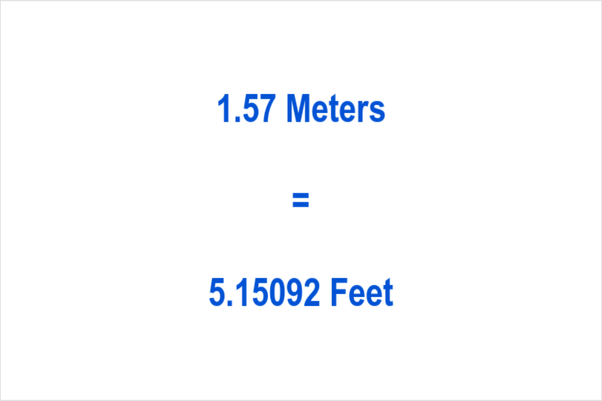 How To Convert 1 57 Meters To Feet 